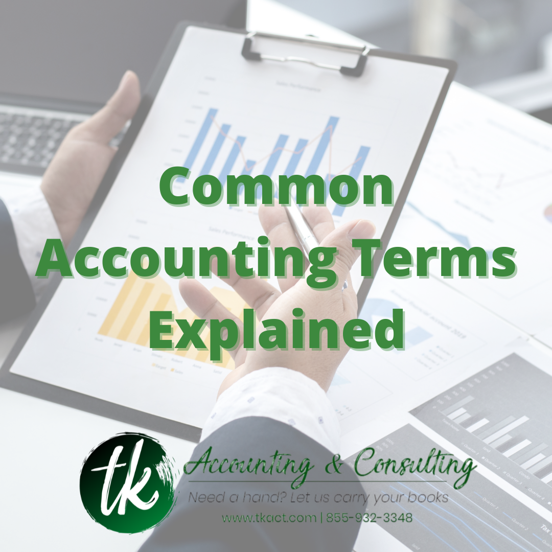 Common Accounting Terms Explained – TK Accounting & Consulting